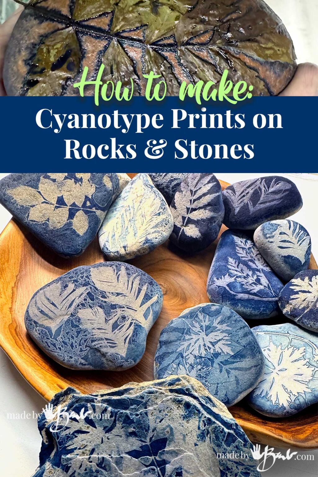 How to Make Cyanotype Prints on Rocks & Stones - Made By Barb